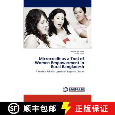 预订 Microcredit as a Tool of Women Empowerment in Rural Bangladesh [9783847322054]