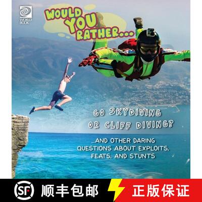 【3-4周达】Would You Rather...  Go Skydiving or Cliff Diving? ...and other daring questions about exp... [9780716652441]