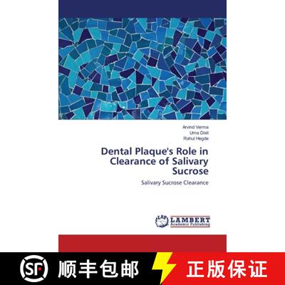 预订 Dental Plaque's Role in Clearance of Salivary Sucrose [9783659129919]