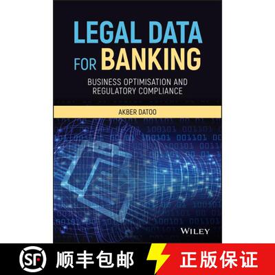 【3-4周达】精装 Legal Data For Banking - Business Optimisation And Regulatory Compliance [Wiley金融] [9781119357162]