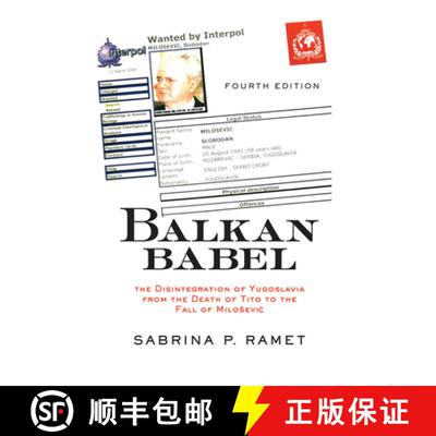 【3-4周达】精装 Balkan Babel: The Disintegration of Yugoslavia from the Death of Tito to the Fall of ... [9780367319267]