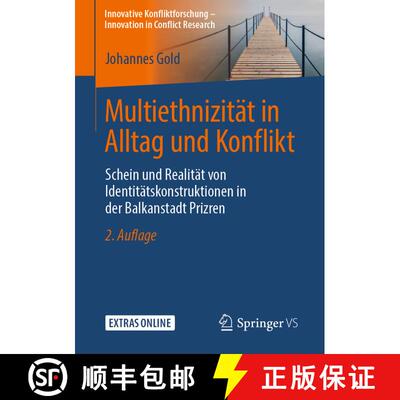 【3-4周达】Multiethnizität in Alltag und Konflikt: Schein und Realität von Identitätskonstruktione... [9783658264246]