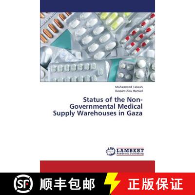 预订 Status of the Non-Governmental Medical Supply Warehouses in Gaza [9783659359835]