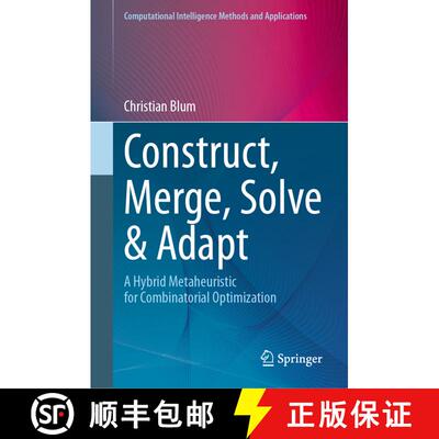 【3-4周达】精装 Construct, Merge, Solve & Adapt : A Hybrid Metaheuristic for Combinatorial Optimization [9783031601026]