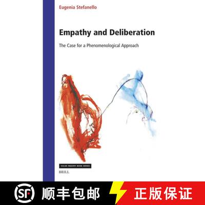 预订 精装 Empathy and Deliberation: The Case for a Phenomenological Approach [9789004745353]