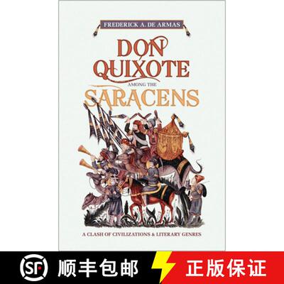 【3-4周达】Don Quixote Among the Saracens – A Clash of Civilizations and Literary Genres [9781442616011]