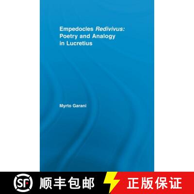 【3-4周达】Empedocles Redivivus: Poetry and Analogy in Lucretius [9780415542739]