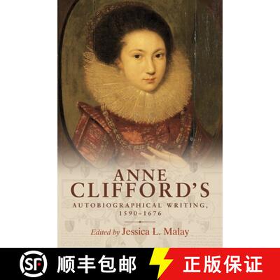 【3-4周达】精装 Anne Clifford's Autobiographical Writing, 1590-1676 [9781526117878]