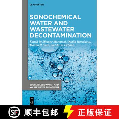【3-4周达】精装 Sonochemical Water and Wastewater Decontamination [9783111137919]