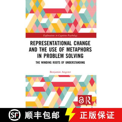 【3-4周达】Representational Change and the Use of Metaphors in Problem Solving: The Winding Roots of ... [9781032321370]