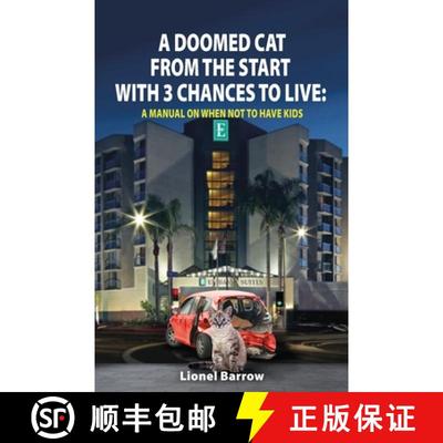 【3-4周达】A Doomed Cat From The Start With 3 Chances To Live: A Manual On When Not To Have Kids [9781685742539]