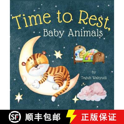 【3-4周达】精装 Time to Rest, Baby Animals: A Bedtime Story Book for Kids Ages 3-5 with Cute Watercol... [9783613986565]