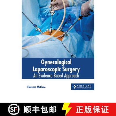 【3-4周达】精装 Gynecological Laparoscopic Surgery: An Evidence-Based Approach [9781639274932]