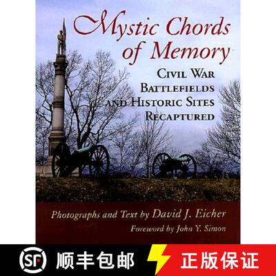 【3-4周达】Mystic Chords of Memory – Civil War Battlefields and Historic Sites Recaptured [9780807123096]