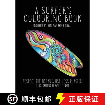 【3-4周达】A Surfer's Colouring Book: Inspired by New Zealand & Hawaii - Respect the Ocean & ... [9780473559731]