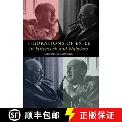【3-4周达】精装 Figurations of Exile in Hitchcock and Nabokov [9780748636464]