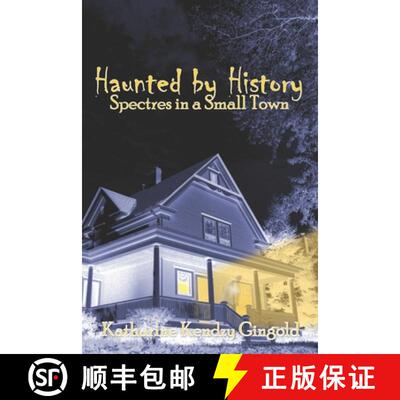 【3-4周达】Haunted By History: Spectres in a Small Town [9780979241932]