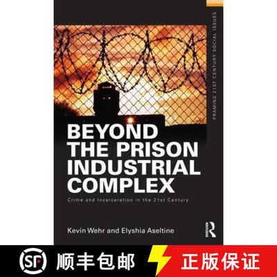【3-4周达】Beyond the Prison Industrial Complex : Crime and Incarceration in the 21st Century [9780415635530]