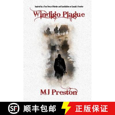【3-4周达】WINDIGO PLAGUE - Fort Saskatchewan Volume I [9781067490003]
