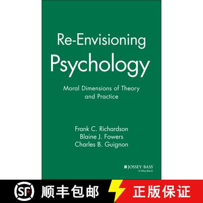 【3-4周达】Re-Envisioning Psychology: Moral Dimensions Of Theory And Practice [Wiley心理学] [9780470447635]