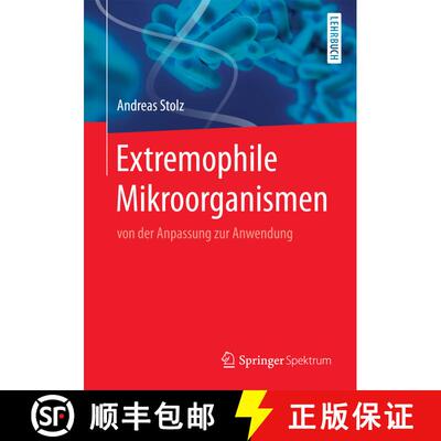 【3-4周达】Extremophile Mikroorganismen: von der Anpassung zur Anwendung [9783662555941]