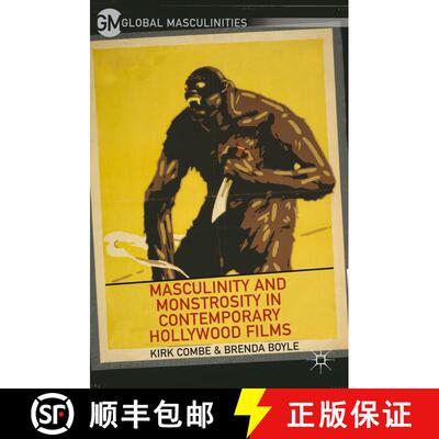 【3-4周达】精装 Masculinity and Monstrosity in Contemporary Hollywood Films [9781137360809]