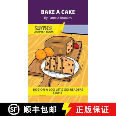 【3-4周达】精装 Bake a Cake: Short Decodable Books Prepare Students for Reading DOG ON A LOG Decodabl... [9781648312496]