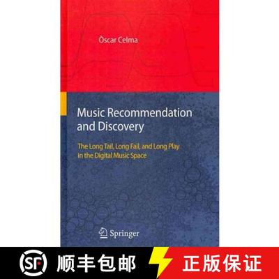【3-4周达】Music Recommendation and Discovery : The Long Tail, Long Fail, and Long Play in the Digita... [9783642132865]
