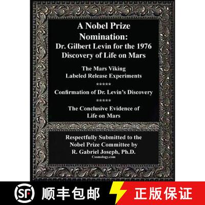 【3-4周达】A Nobel Prize Nomination: The 1976 Discovery of Life on Mars: Dr. Gilbert Levin: The Mars ... [9781938024313]