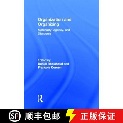 【3-4周达】精装 Organization and Organizing : Materiality, Agency and Discourse [9780415529303]