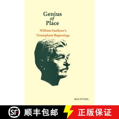预订 Genius of Place – William Faulkner`s Triumphant Beginnings [9780807112052]
