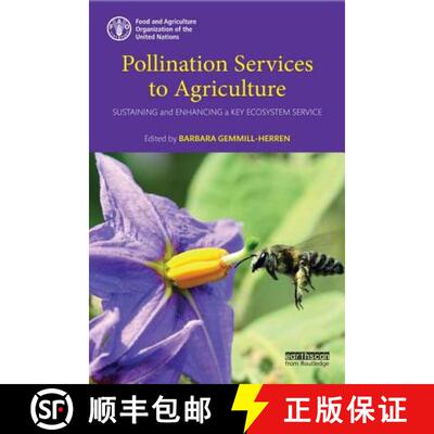 【3-4周达】Pollination Services to Agriculture: Sustaining and Enhancing a Key Ecosystem Service [9781138904347]