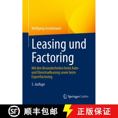 【3-4周达】Leasing und Factoring: Mit den Besonderheiten beim Auto- und Dienstradleasing sowie beim E... [9783658489038]