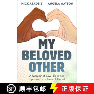 【3-4周达】精装 My Beloved Other: A Memoir of Love, Race, and Optimism in a Time of Denial [9781596433700]
