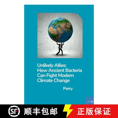 【3-4周达】Unlikely Allies: How Ancient Bacteria Can Fight Modern Climate Change [9783384281296]