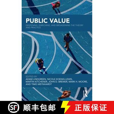 【3-4周达】Public Value: Deepening, Enriching, and Broadening the Theory and Practice [9781138059665]