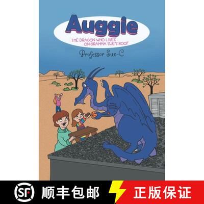 【3-4周达】Auggie the Dragon: Who Lives on Gramma Sue's Roof [9781954932012]