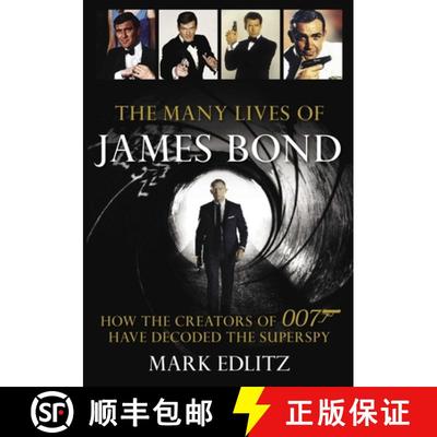 【3-4周达】The Many Lives of James Bond : How the Creators of 007 Have Decoded the Superspy [9781493059393]