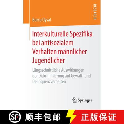 【3-4周达】Interkulturelle Spezifika bei antisozialem Verhalten männlicher Jugendlicher: Längsschni... [9783658182397]