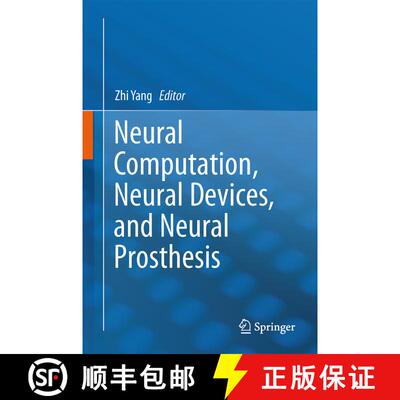 【3-4周达】精装 Neural Computation, Neural Devices, and Neural Prosthesis [9781461481508]