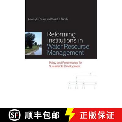 【3-4周达】Reforming Institutions in Water Resource Management: Policy and Performance for Sustainabl... [9781138866928]