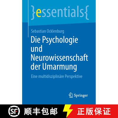【3-4周达】Die Psychologie und Neurowissenschaft der Umarmung : Eine multidisziplinäre Perspektive (... [9783662663592]
