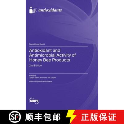 【3-4周达】精装 Antioxidant and Antimicrobial Activity of Honey Bee Products: 2nd Edition [9783725871483]