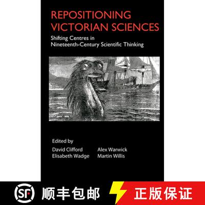 【3-4周达】Repositioning Victorian Sciences : Shifting Centres in Nineteenth-Century Thinking [9781843312123]