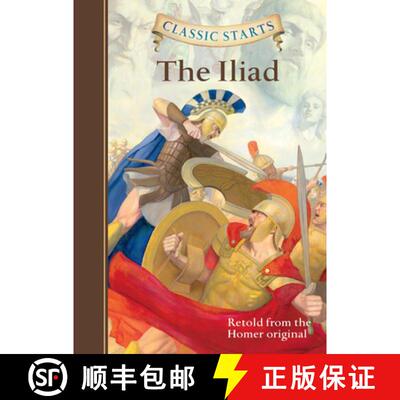 【3-4周达】精装 Classic Starts: The Iliad (Classic Starts Series) [9781454906124]