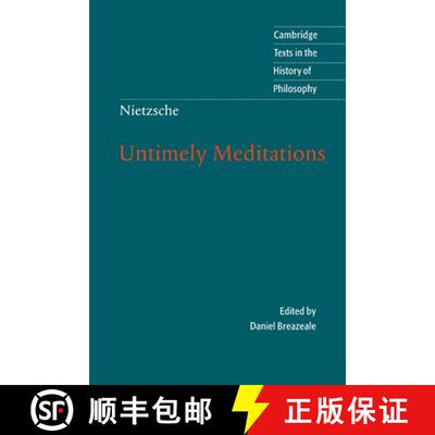 【3-4周达】精装 Nietzsche: Untimely Meditations: - Nietzsche: Untimely Meditations [9780521584586]