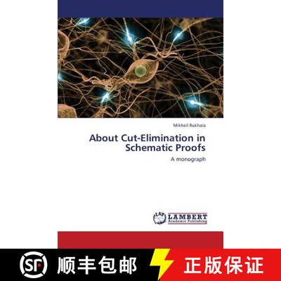 预订 About Cut-Elimination in Schematic Proofs [9783659425226]