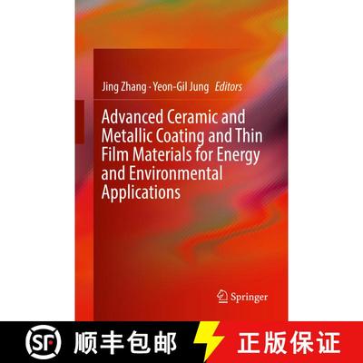 【3-4周达】Advanced Ceramic and Metallic Coating and Thin Film Materials for Energy and Environmental... [9783319599052]
