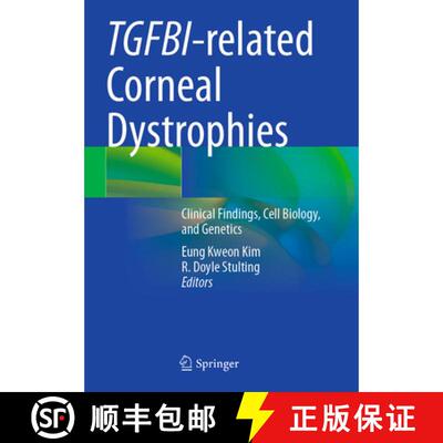 【3-4周达】TGFBI-related Corneal Dystrophies: Clinical Findings, Cell Biology, and Genetics [9789819601332]