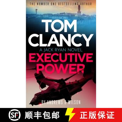 【3-4周达】Tom Clancy Executive Power : The unputdownable new Jack Ryan thriller [9781408732892]